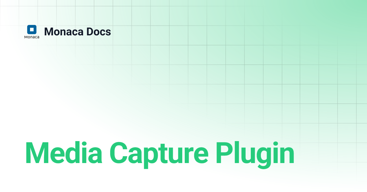 Media Capture Plugin | Monaca Docs