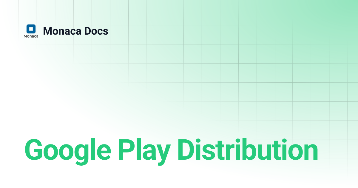Google Play Distribution | Monaca Docs