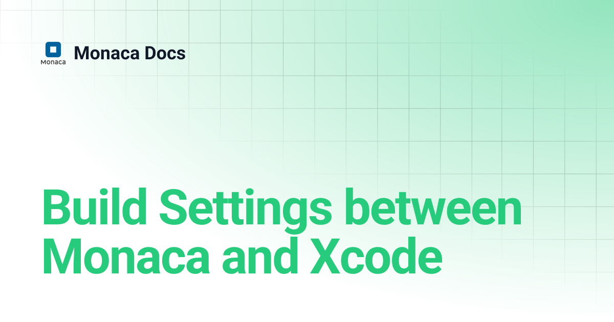 Build Settings between Monaca and Xcode | Monaca Docs