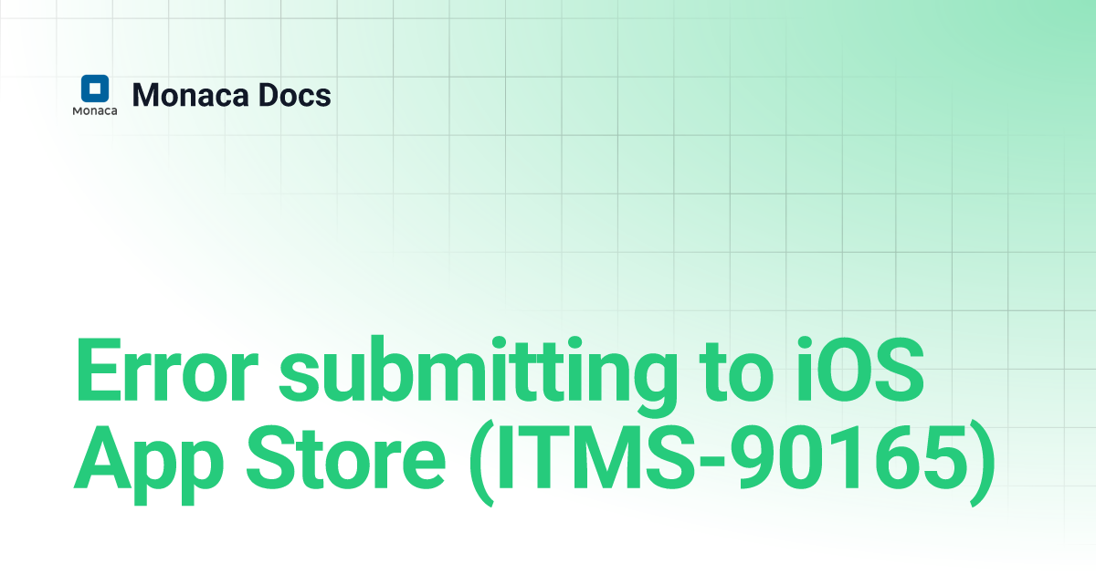 Error submitting to iOS App Store (ITMS-90165) | Monaca Docs